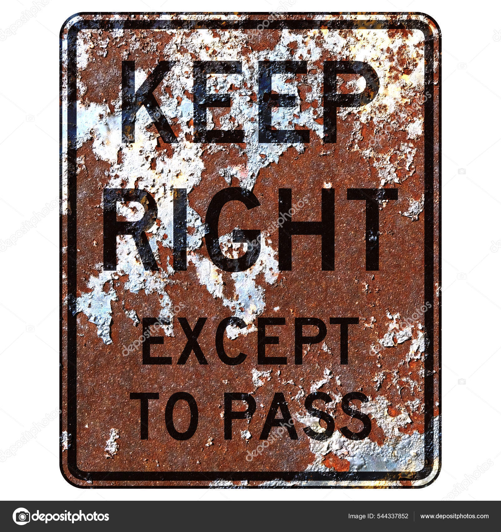 Keep Right Except To Pass Sign