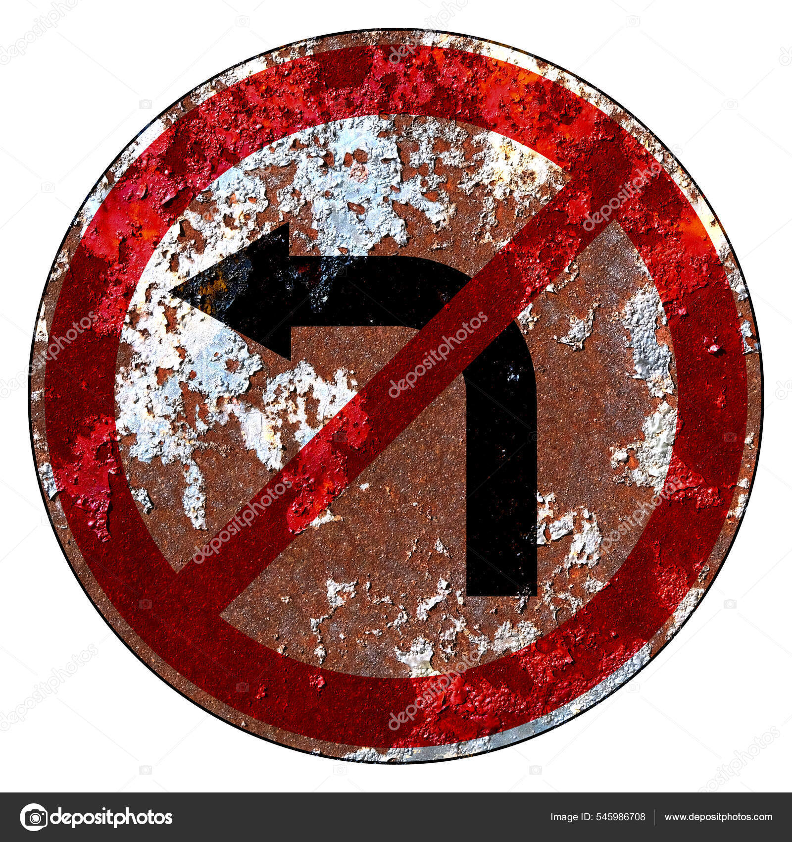 Old Grunge Road Sign Prohibitory Sign Left Turn Prohibited — Stock ...