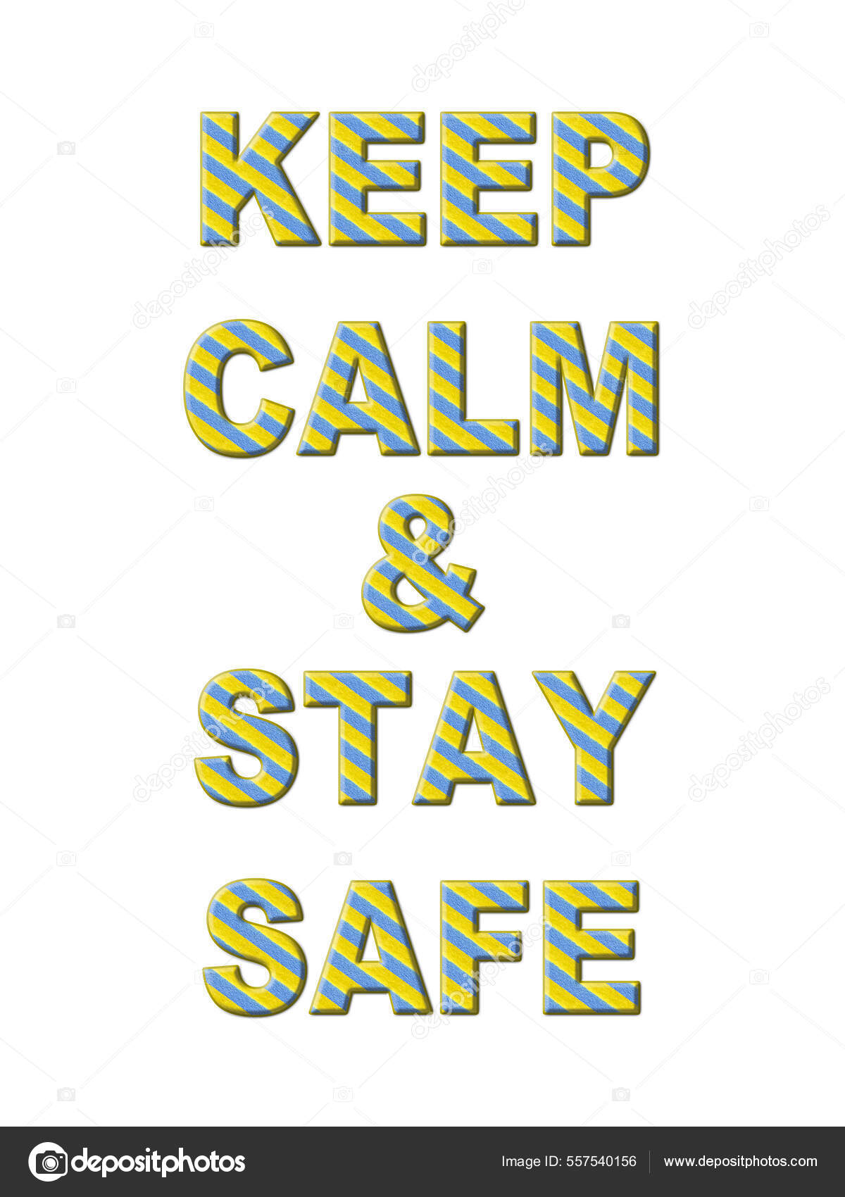 Keep Calm And Be Safe