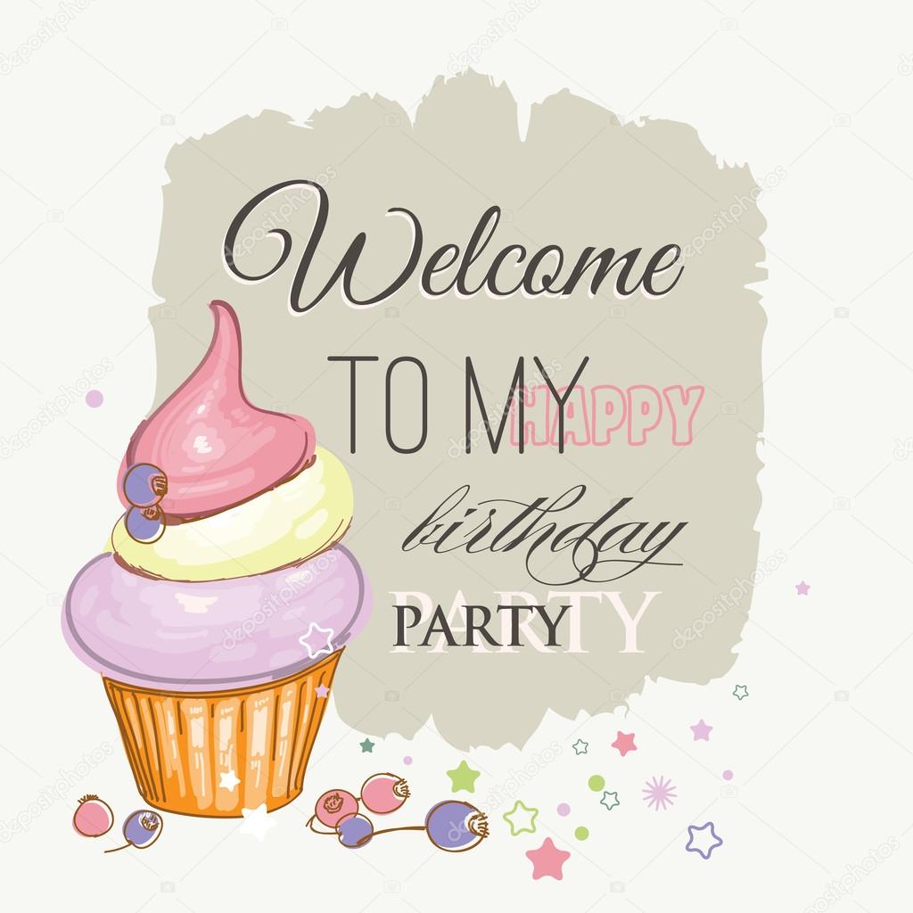 Birthday card, cute cupcake, fruits and Welcome to my happy birt ...