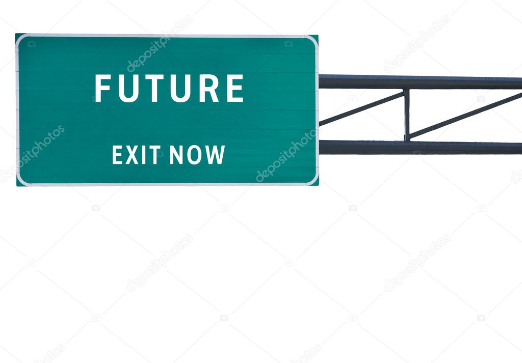 Highway exit sign to "FUTURE". isolated on white Stock Photo by ...