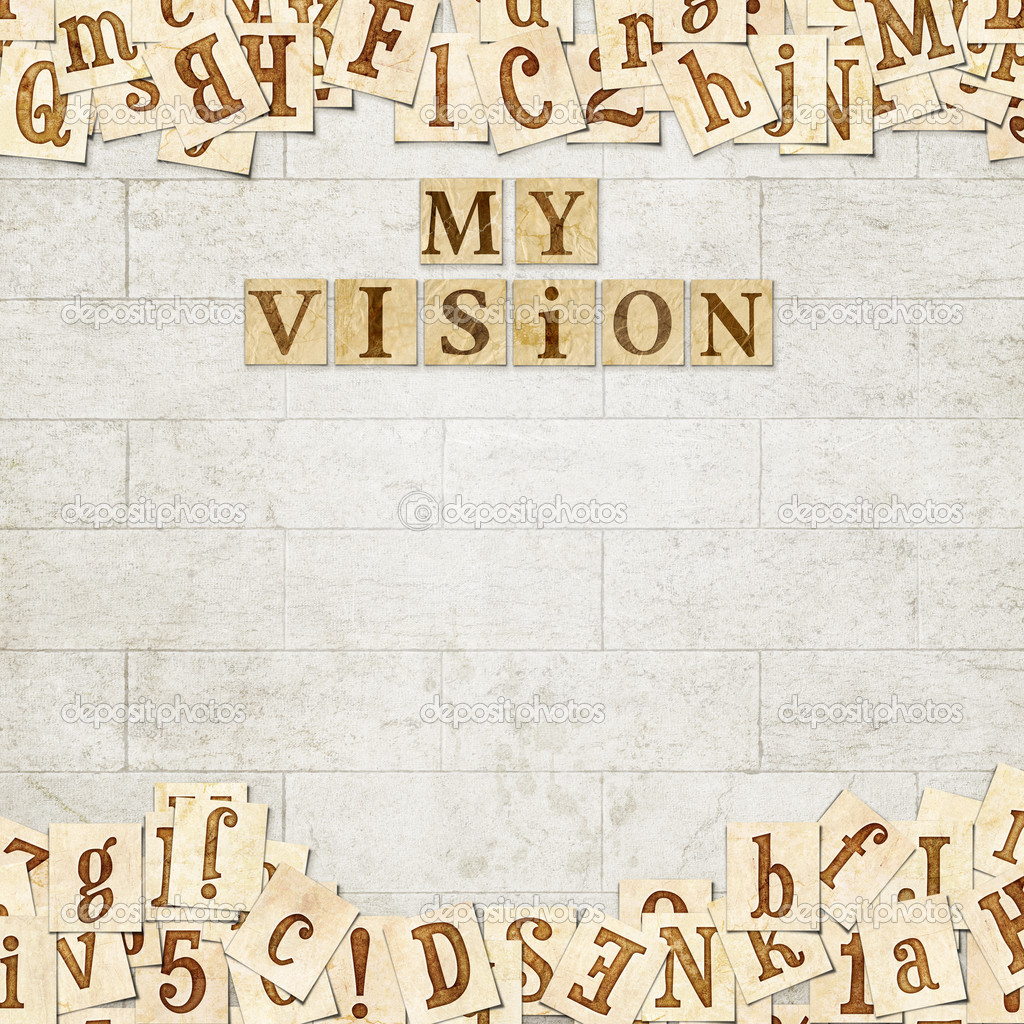 Main phrase " my vision " Stock Photo by ©Sergieiev 35600417