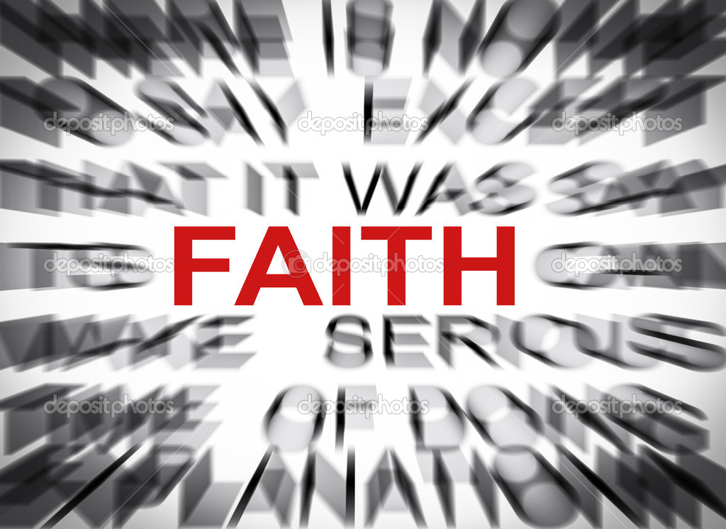 Blured text with focus on FAITH — Stock Photo © Alexis84 #33911047