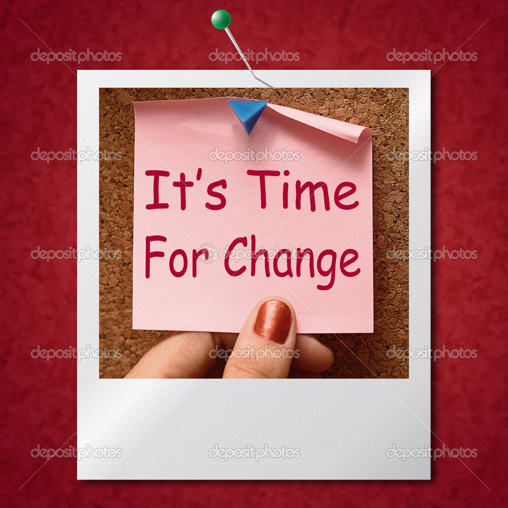 Its Time For Change Photo Means Revise Reset Or Transform — Stock Photo ...
