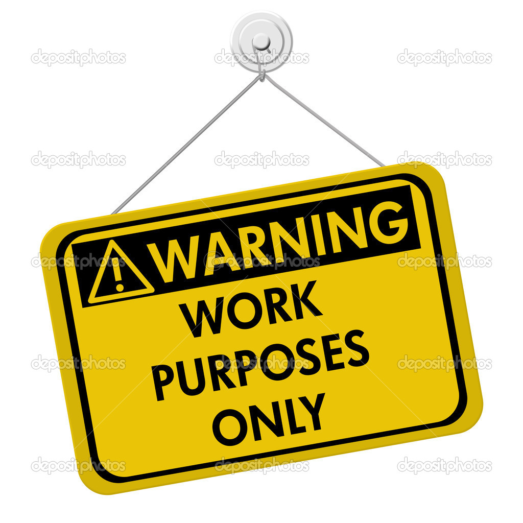Warning about Work Purposes Only — Stock Photo © karenr #38149065