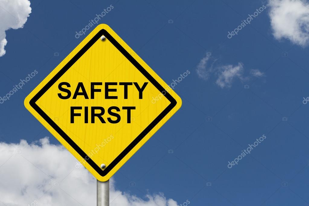 Safety First Sign Board