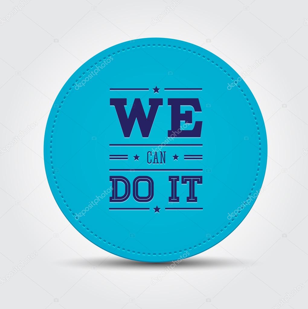 We can do it sticker Stock Vector Image by ©Grounder #12974579