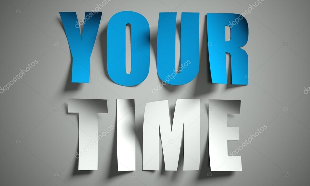Your time cut from paper on background Stock Photo by ©leszekglasner ...