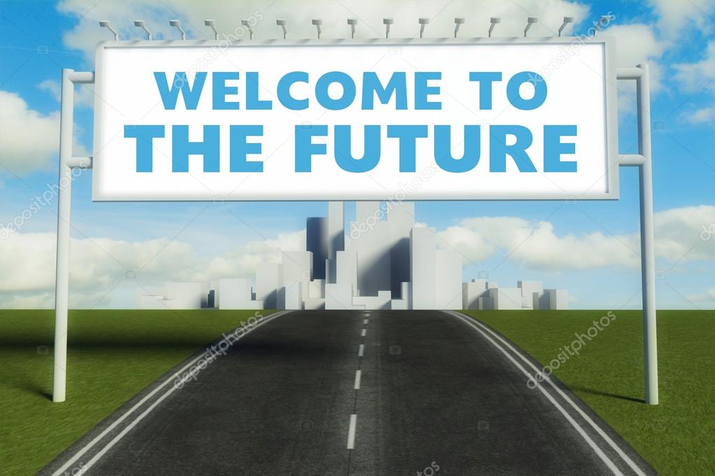 Welcome to the future road sign on highway — Stock Photo ...
