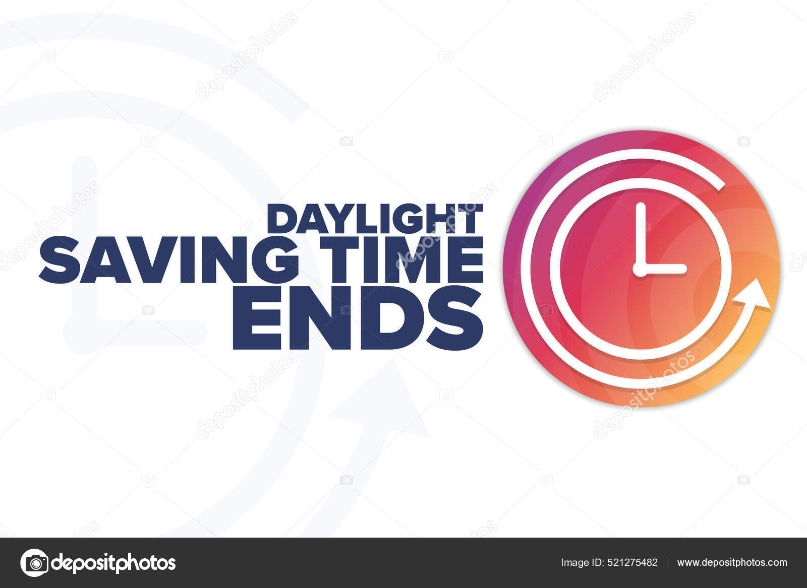 Daylight Saving Time Ends. Holiday concept. Template for background ...