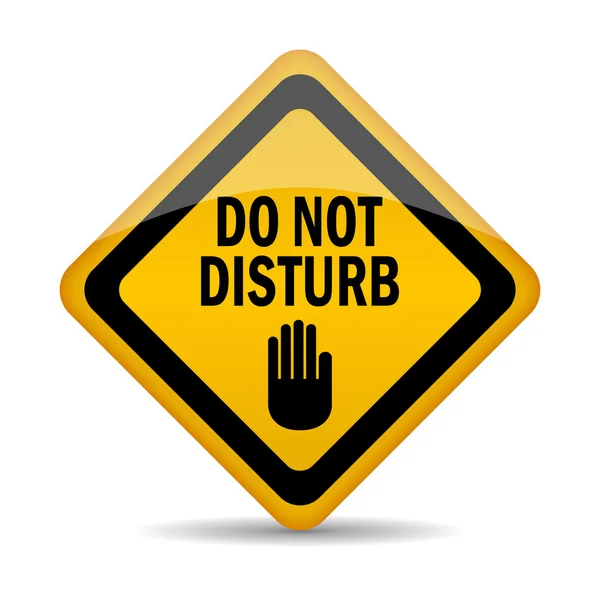 Do Not Disturb Working Sign
