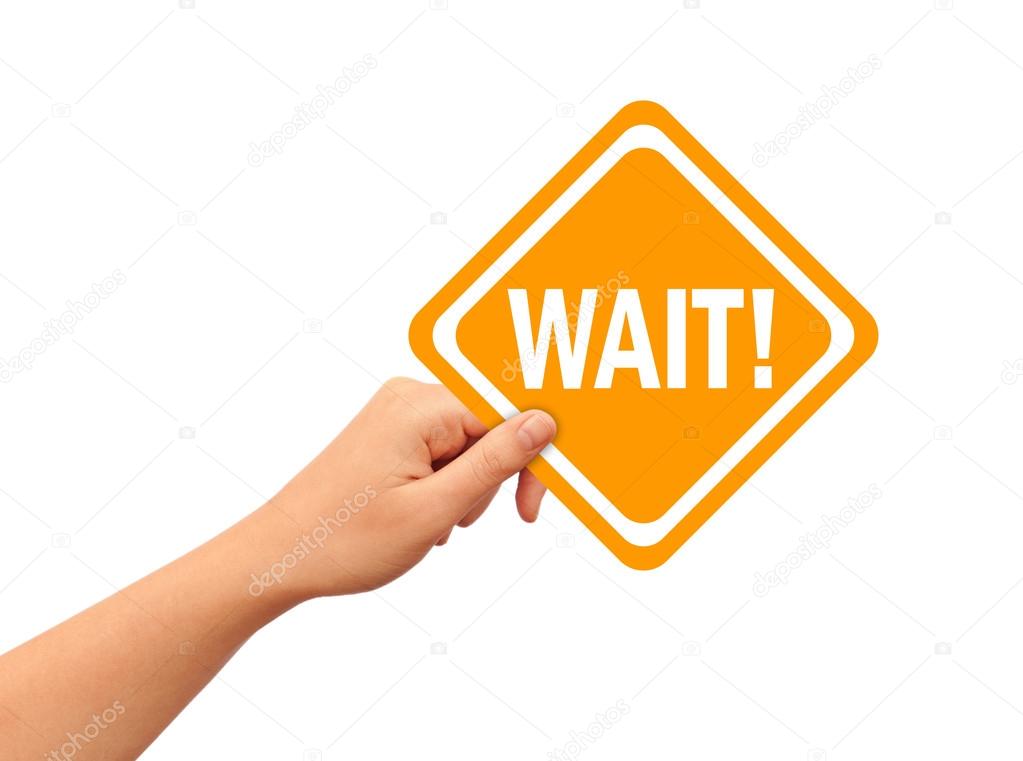Wait sign Stock Photo by ©Arcady 50428779