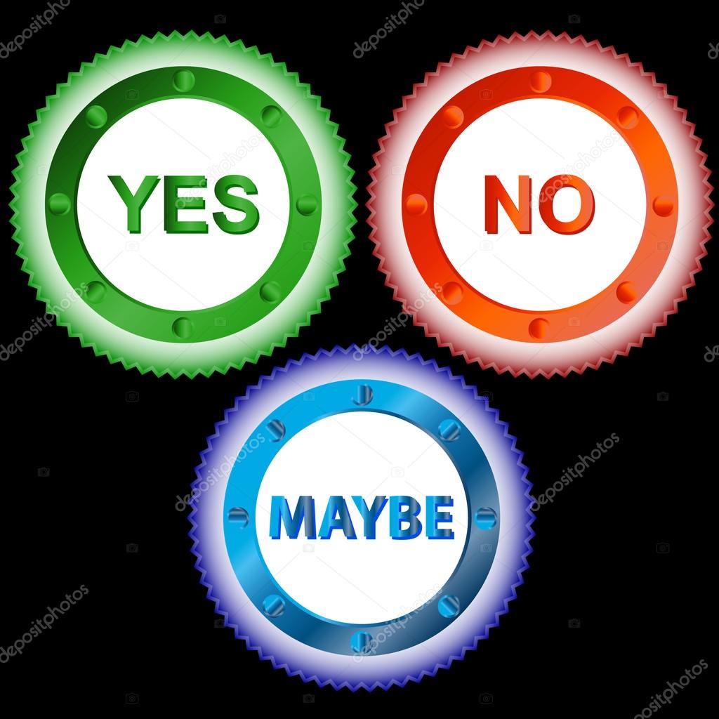 Yes No and Maybe - Three Signs Stock Vector Image by ©ylivdesign #12643881