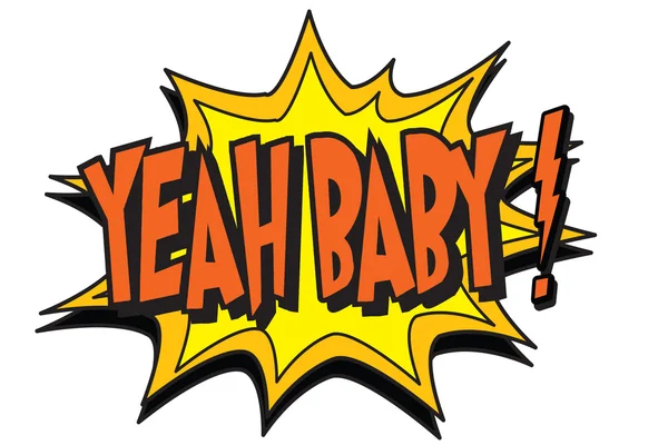 Yeah baby Vector Art Stock Images | Depositphotos