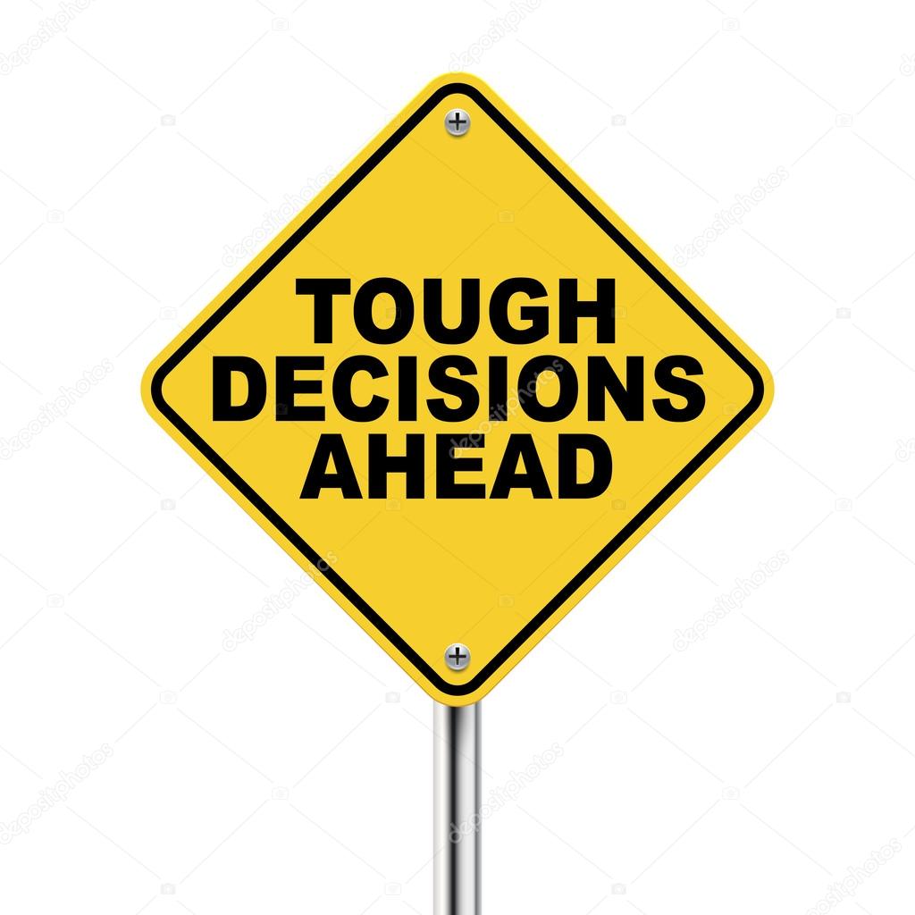 Tough decisions ahead traffic sign Stock Vector Image by ©kchungtw ... Tough decisions ahead traffic sign Stock Vector Image by ©kchungtw ...
