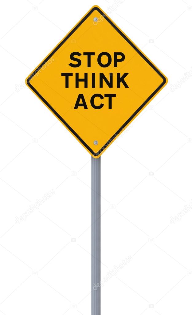Stop Think Act Stock Photo by ©amanalang 18490477