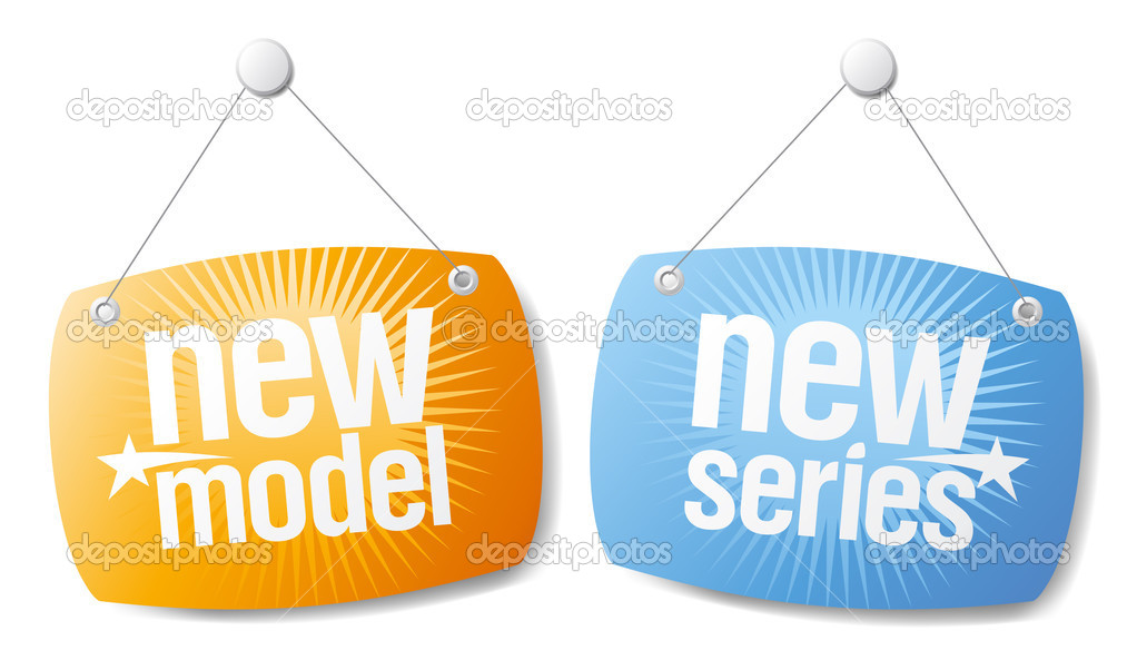 New model, new series signs. Stock Vector Image by ©slena #14198358