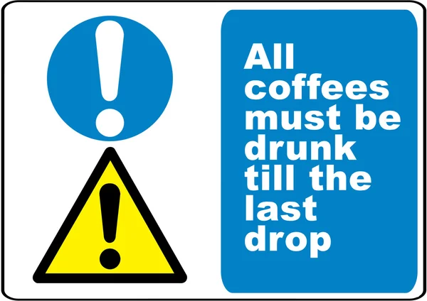 Funny coffee warning sign Stock Vector Image by ©artistan #47742405