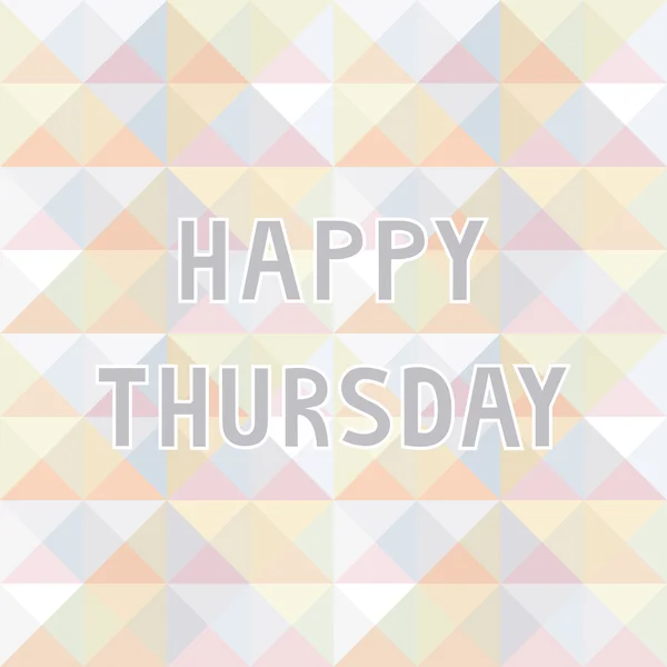Happy Thursday background — Stock Vector © gubgibgift #49837983
