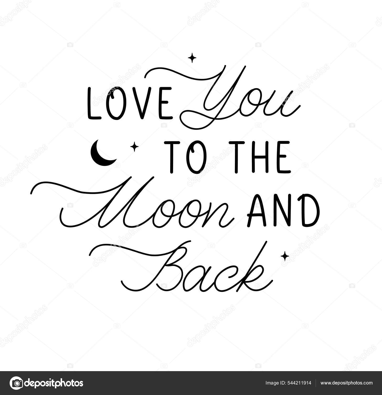 Love You Moon Back Vector Love Lettering Inspirational Quote Design Stock Vector by ...