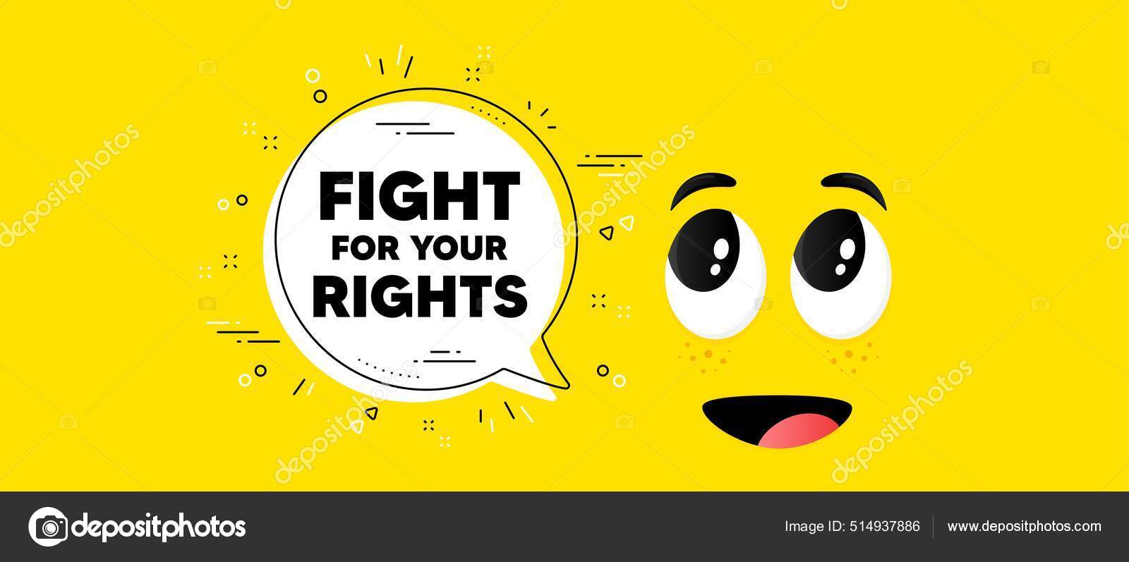 Fight Your Rights Message Cartoon Face Chat Bubble Background ...