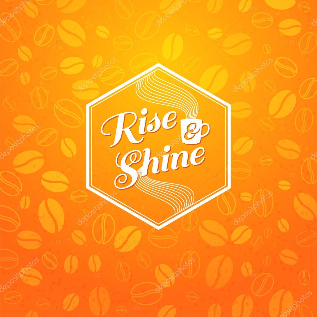 Rise and shine poster. Stock Vector by ©alevtinakarro 32175101