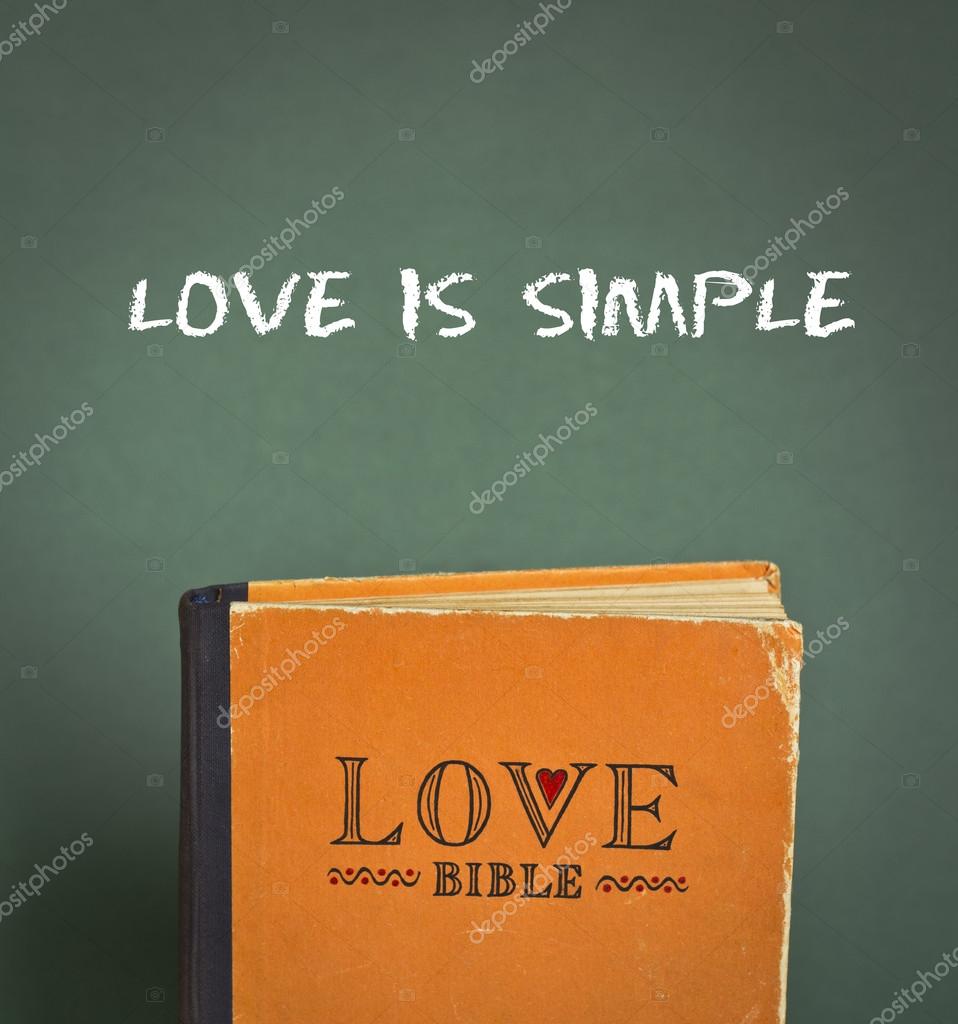 El amor es simple. Amar la Biblia con mandamientos de amor, metáforas y ...