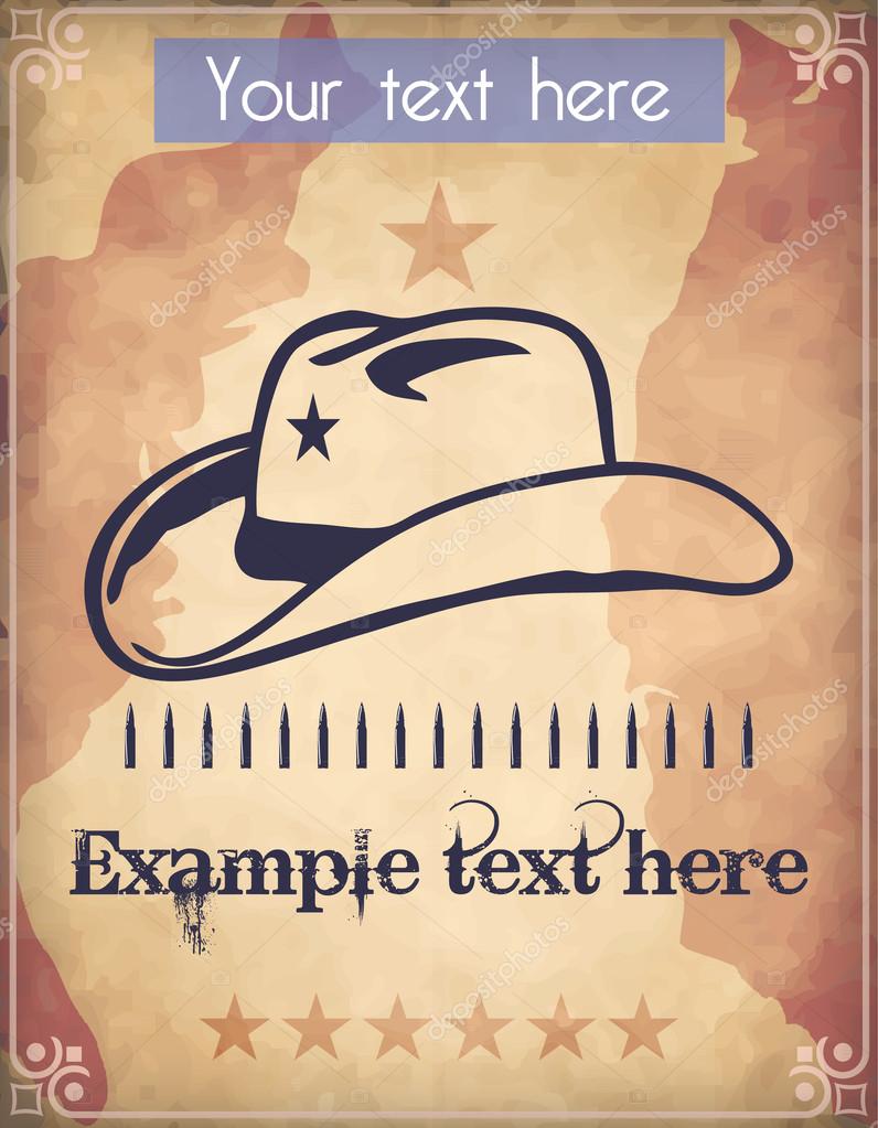 Western style poster with a cowboy hat, a star, an ammo belt and place ...