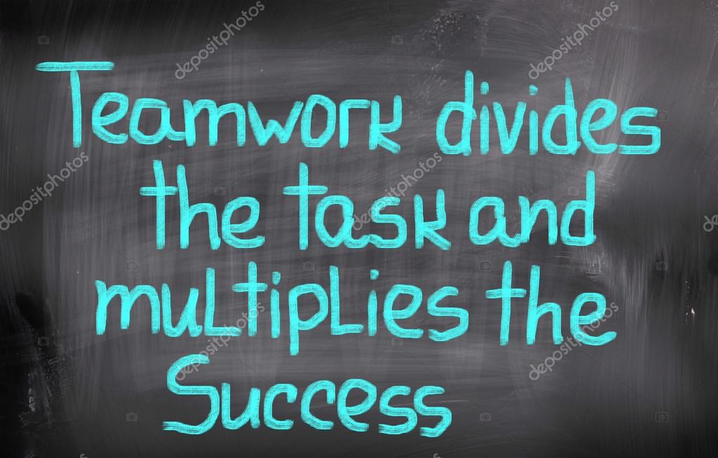 Teamwork Divides The Task And Multiplies The Success Concept — Stock ... Teamwork Divides The Task And Multiplies The Success Concept — Stock ...