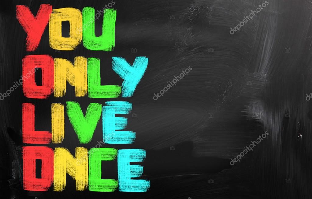 You Only Live Once Concept — Stock Photo © nevenova #43810317