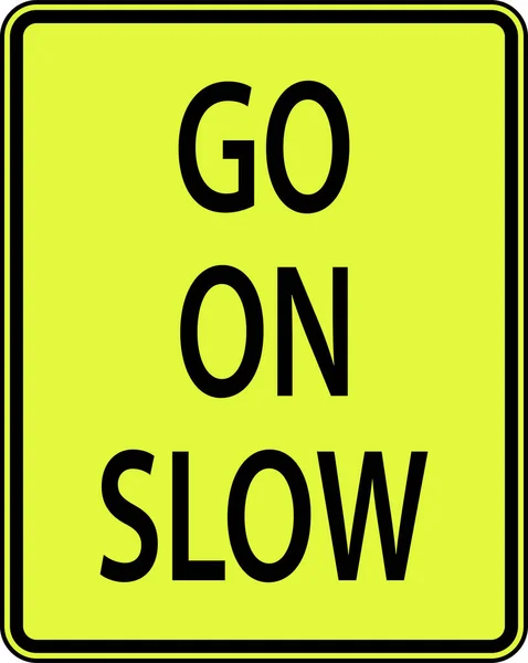 8,728,195 Go slow signage Vector Images | Depositphotos