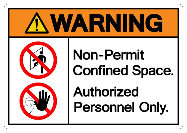 Safety First Confined Space Do not enter without obtaining a permit ...