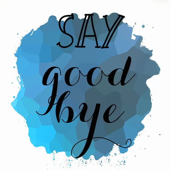 say goodbye text on abstract colorful background - Stock Image - Everypixel