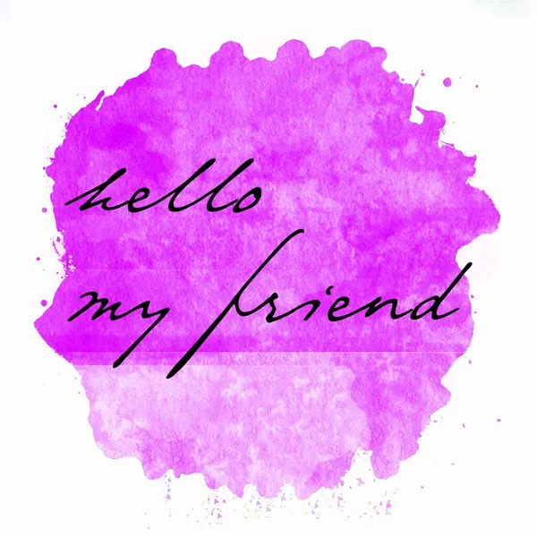 Hello My Dear Friend