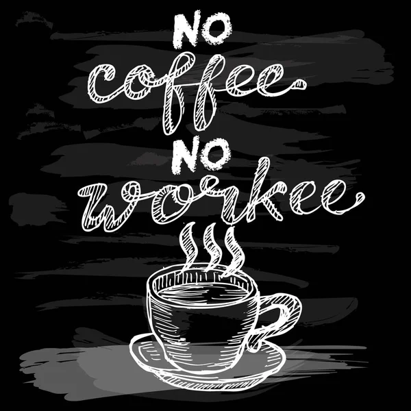 No Coffee No Work