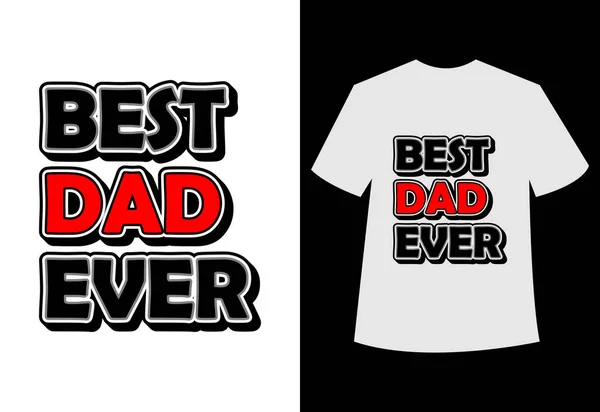 100,000 Best dad ever Vector Images | Depositphotos