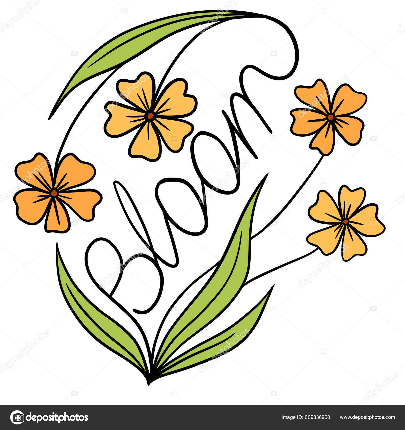 Hand Drawn Illustration Floral Design Bloom Word Orange Flowers Green ...