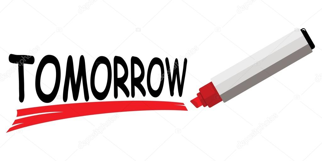 Red marker underlining word tomorrow — Stock Vector © cosadeposit #46885095