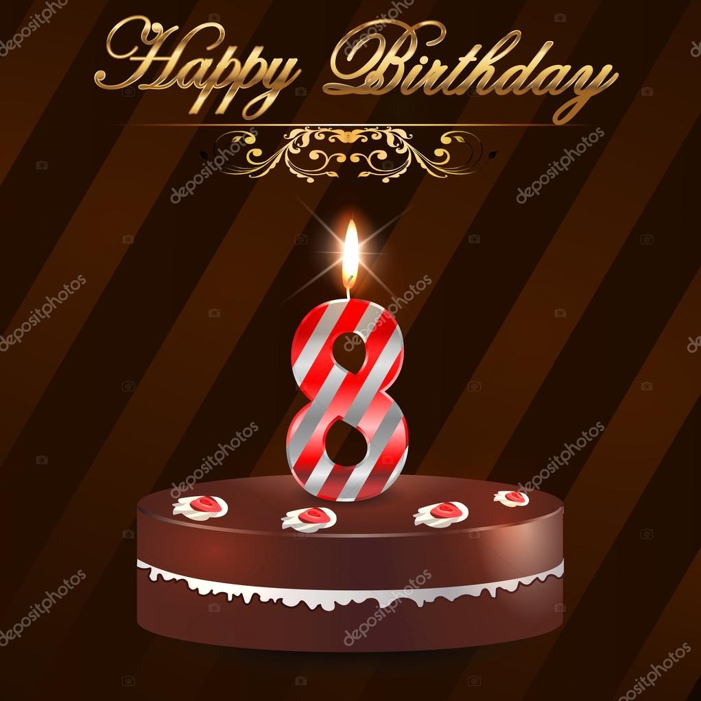 8 year happy birthday hard with cake and candles, 8th birthday - vector ...