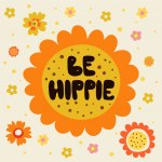 Keep calm and be a hippie. Inspirational quote about happy. Stock ...