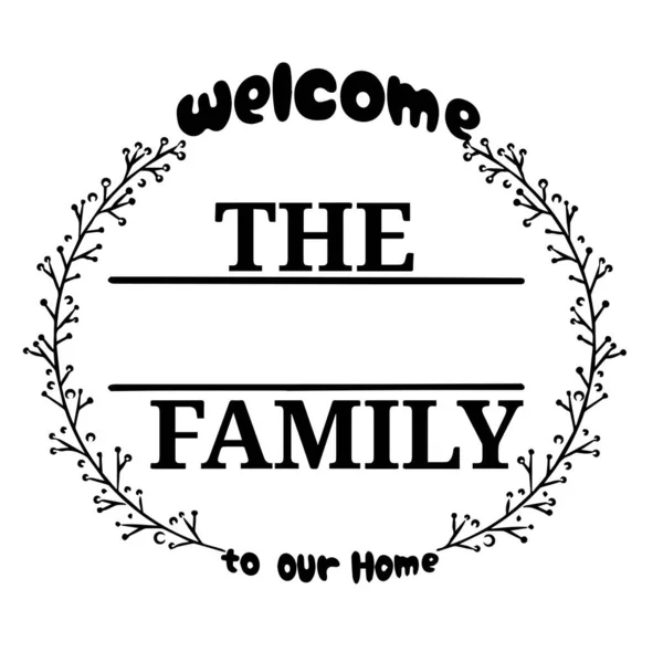 Welcome To Our Family