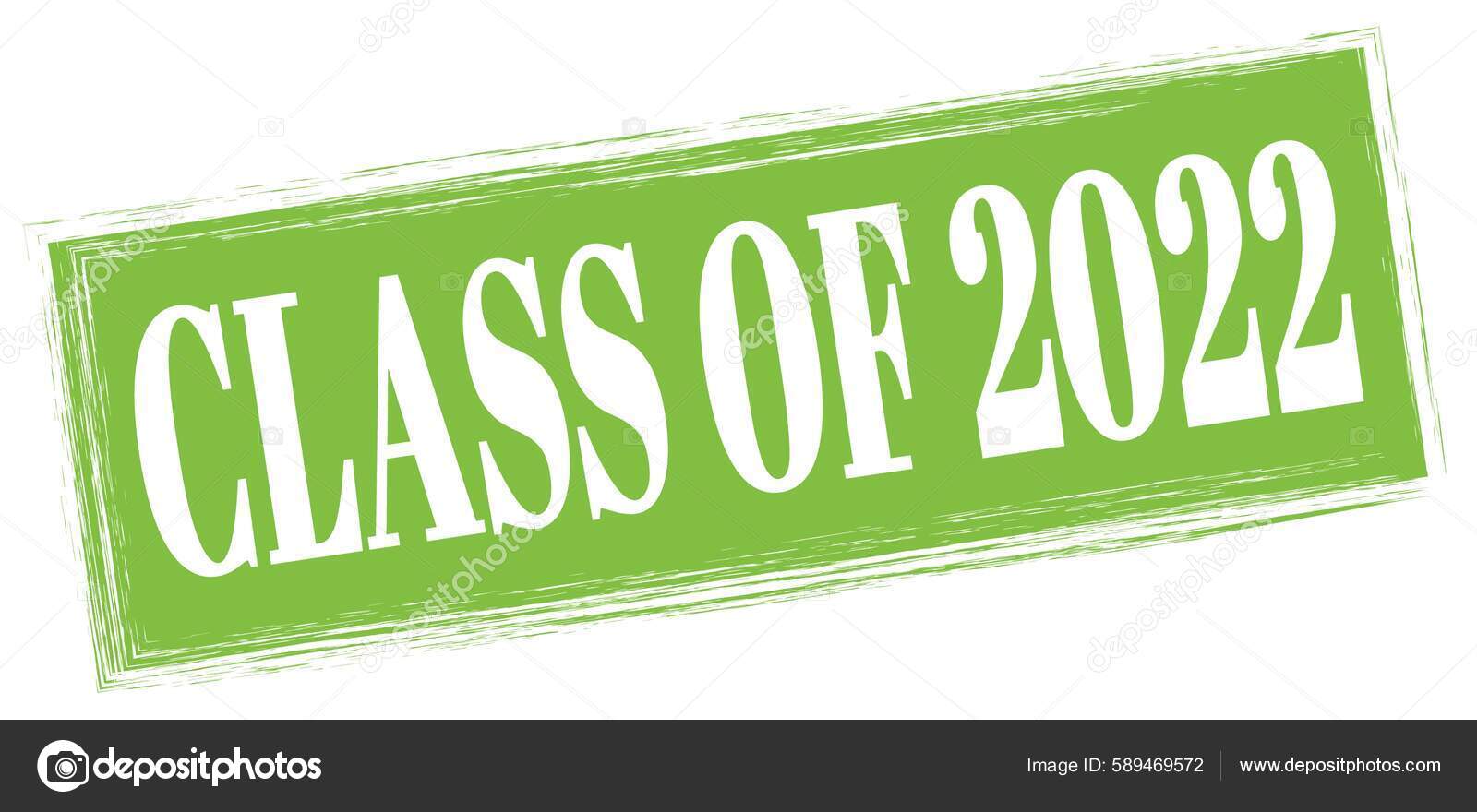 Class 2022 Text Written Green Rectangle Stamp Sign — Stock Photo ...