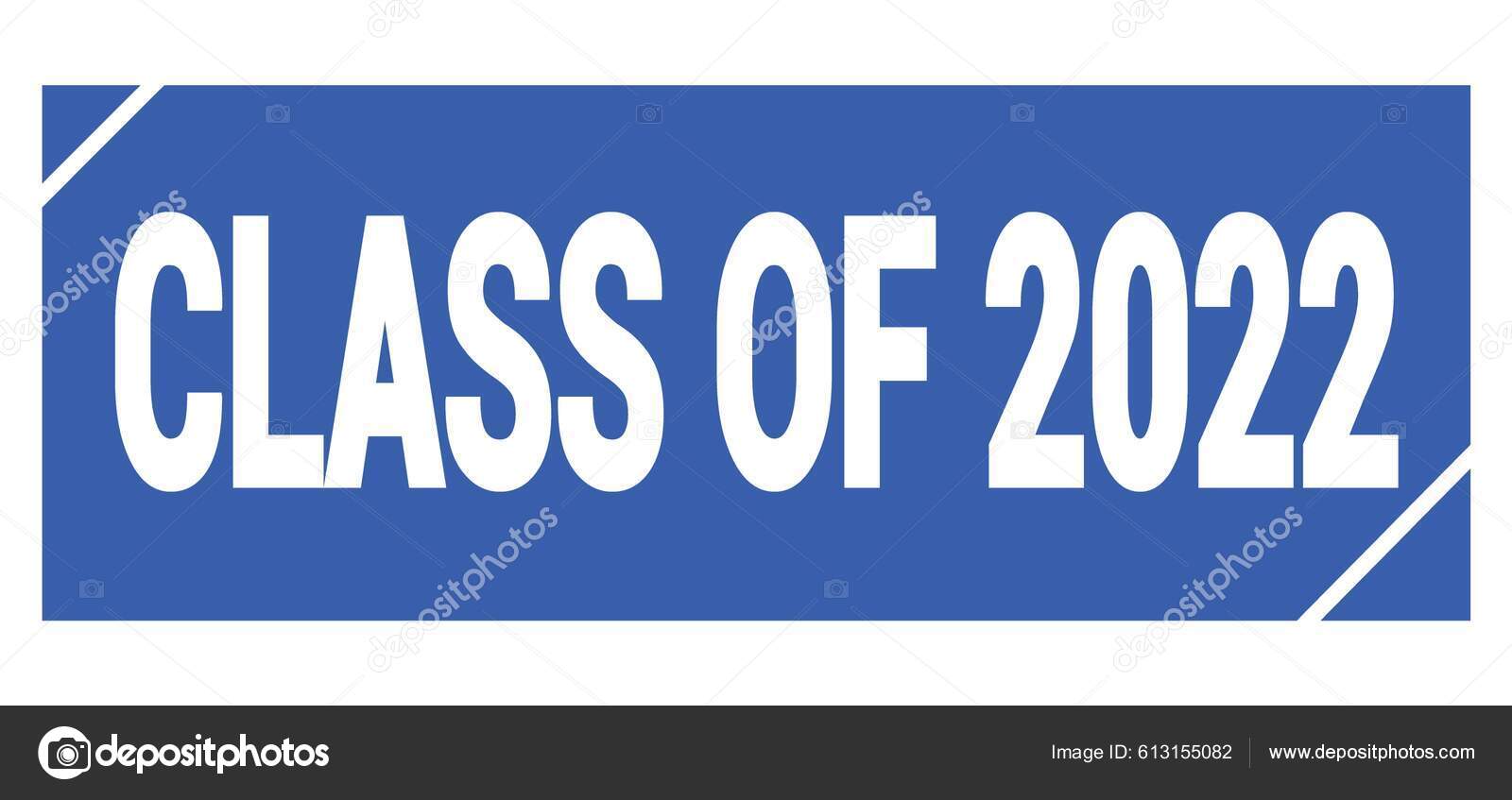 Class 2022 Text Written Blue Grungy Stamp Sign — Stock Photo © outchill ...