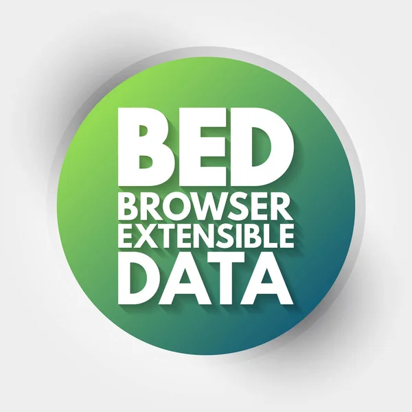 BED - Browser Extensible Data Acronym, technology concept background 2024