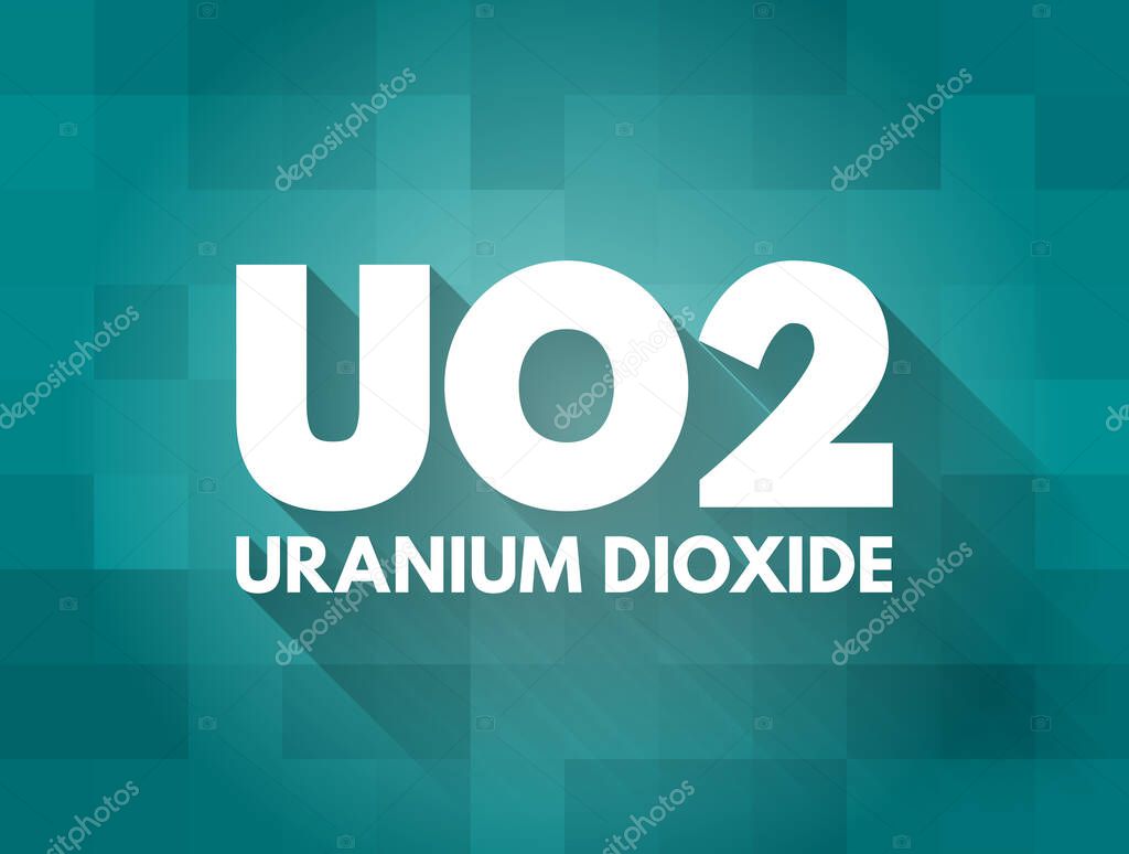 UO2 - acrónimo de dióxido de uranio, fondo del concepto de abreviatura 2022