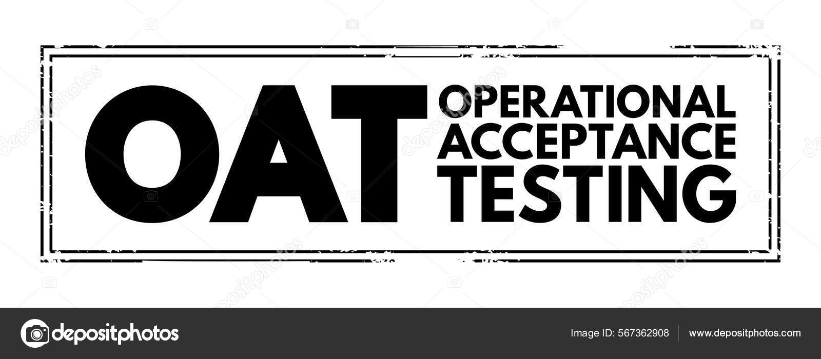 Oat Operational Acceptance Testing Used Conduct Operational Readiness ...