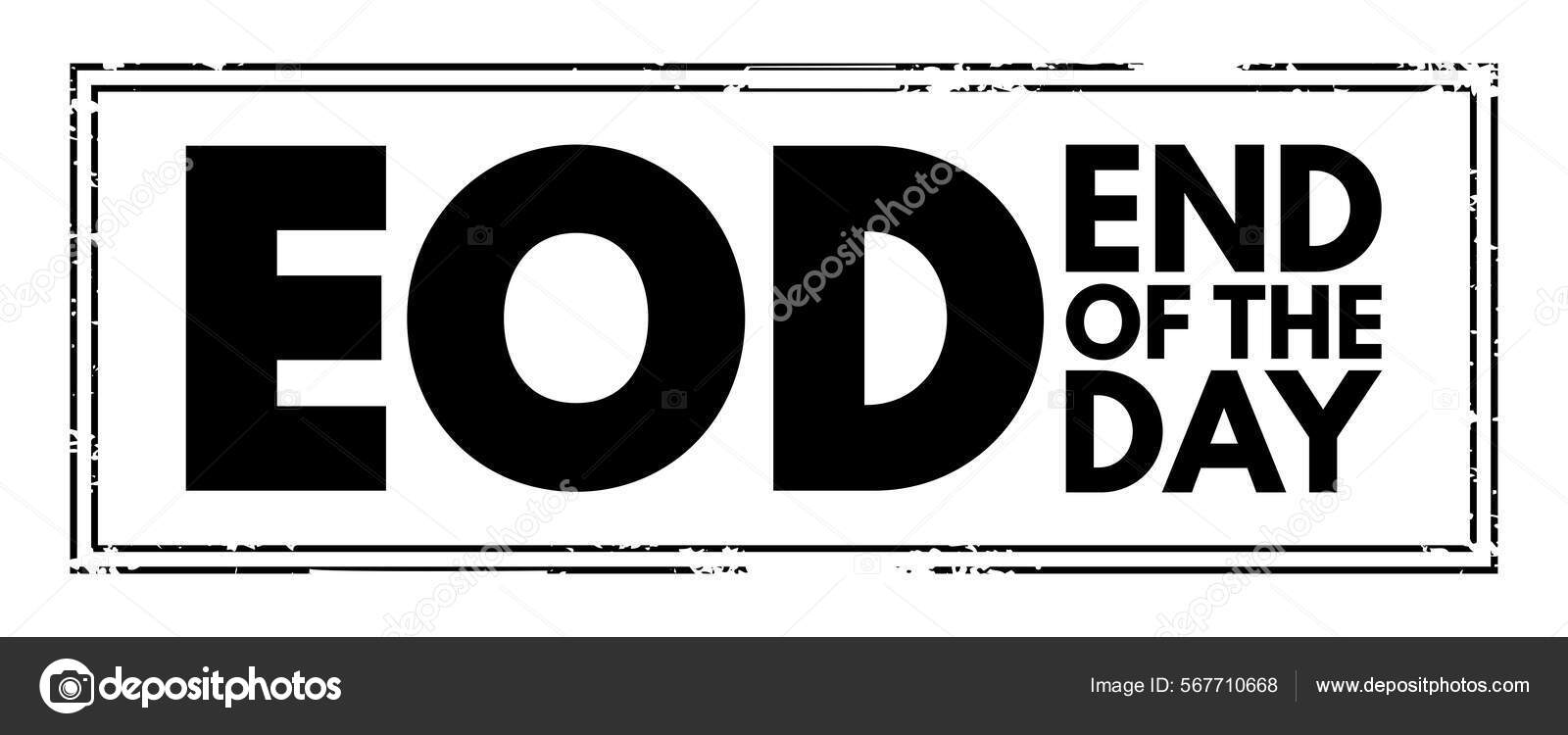 Eod End Day Acronym Text Stamp Business Concept Background Stock Vector ...