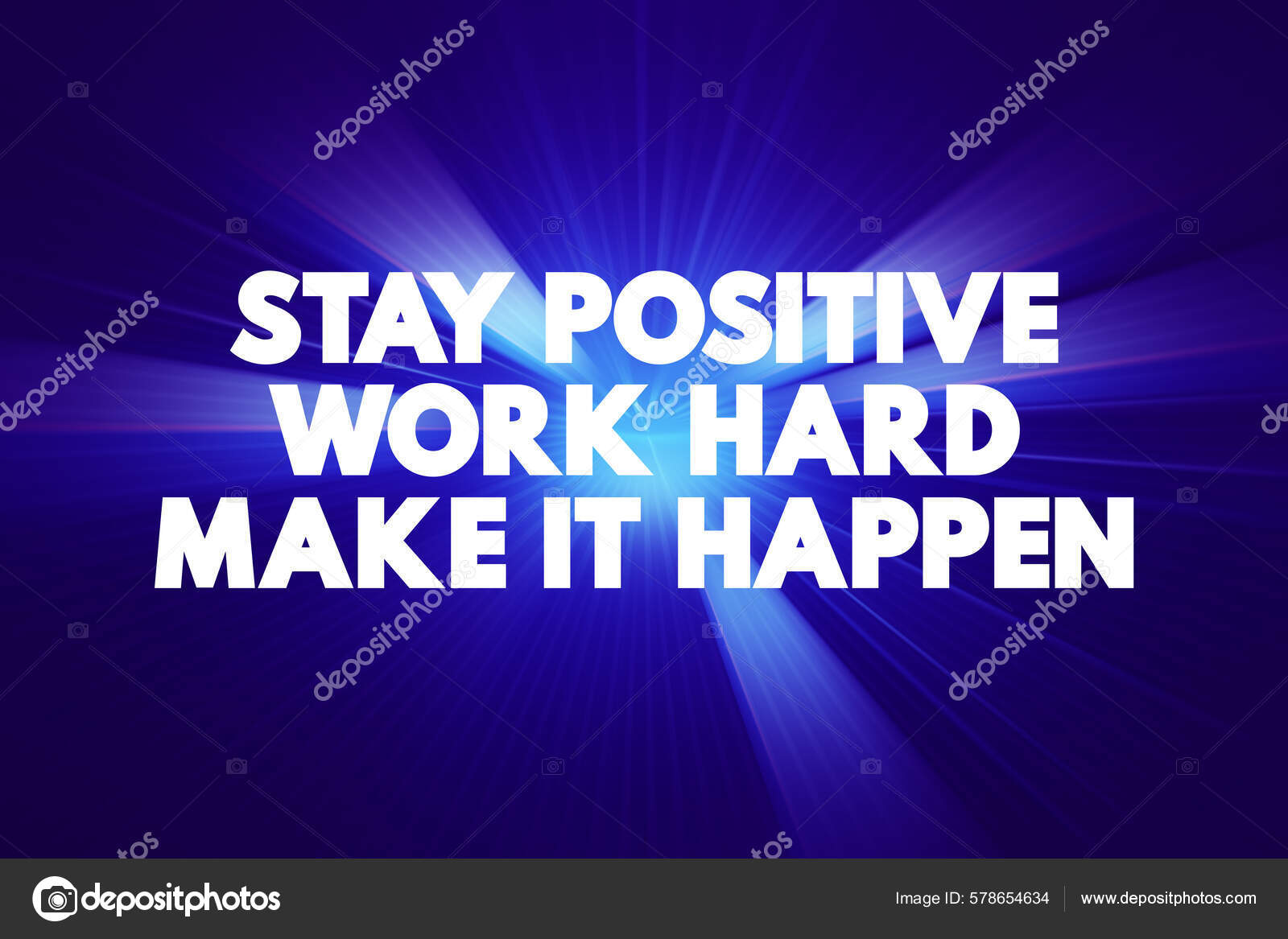 Stay Positive Work Hard Make Happen Text Quote Concept Background ...