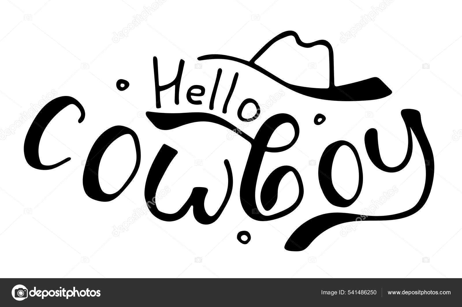 Hello cowboy. Isolated vector lettering with hat Stock Vector Image by ...