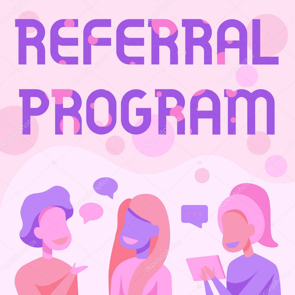 Conceptual caption Referral Program. Foto conceptual método de reclutamiento interno empleado ...